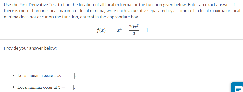 Solved Use the First Derivative Test to find the location of | Chegg.com