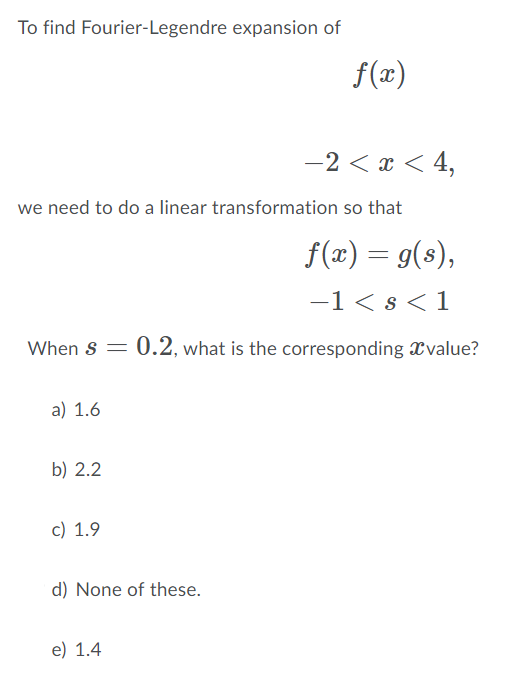 Solved To find Fourier-Legendre expansion of f(x) -2