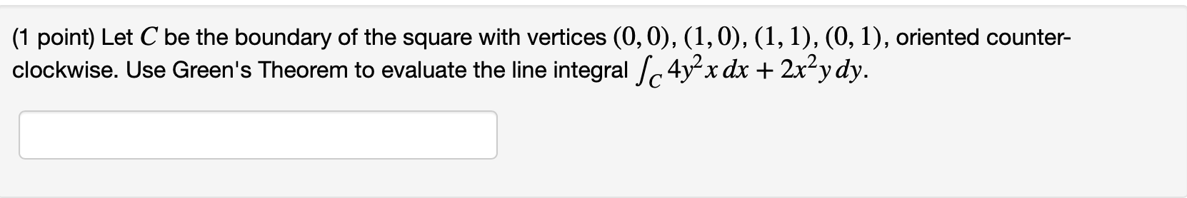 Solved (1 point) Let C be the boundary of the square with | Chegg.com