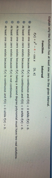 Solved Explain why the function has at least one zero in the | Chegg.com