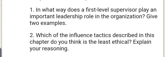 1. In what way does a first-level supervisor play an | Chegg.com