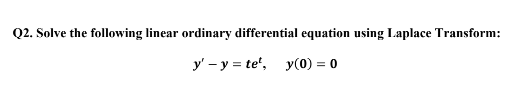 Solved Q2. Solve the following linear ordinary differential | Chegg.com