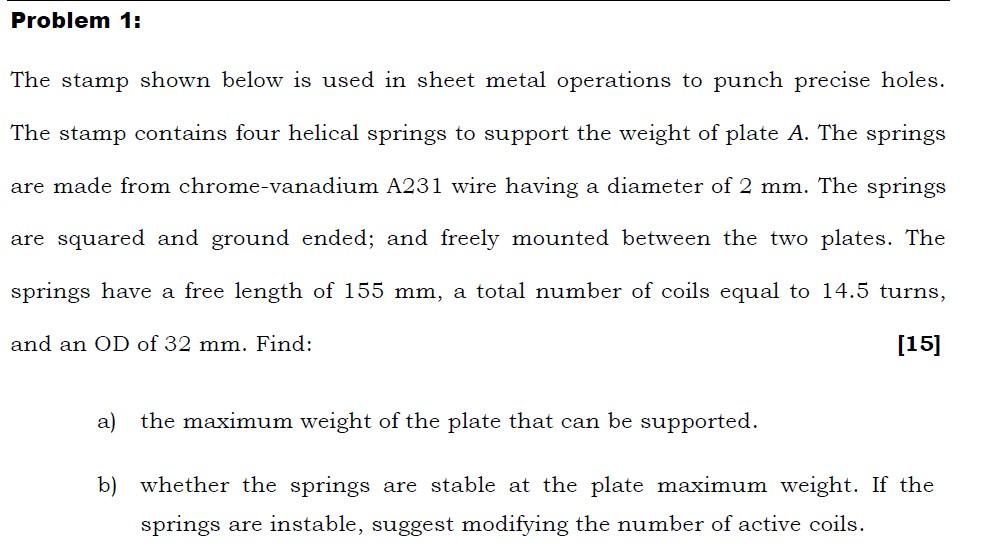 Solved Problem 1: The stamp shown below is used in sheet | Chegg.com