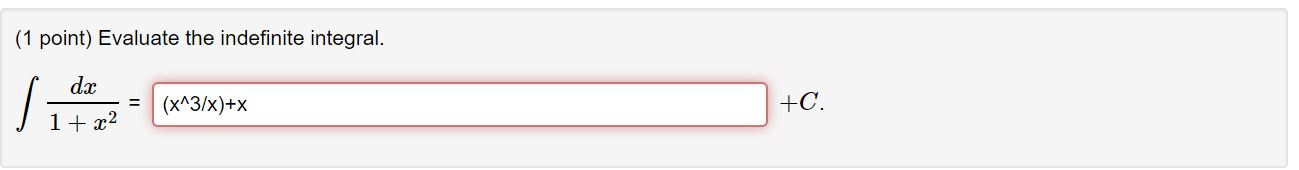 Solved (1 point) Evaluate the indefinite integral. shape = | Chegg.com