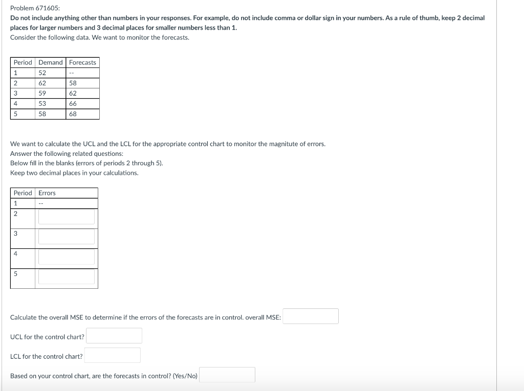 Solved Problem 671605: Do not include anything other than | Chegg.com