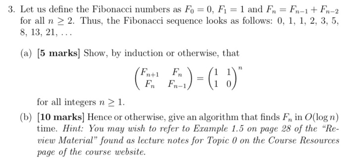 Solved 3. Let us define the Fibonacci numbers as Fo 0, F11 | Chegg.com