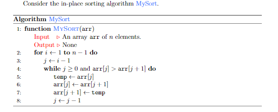 Solved Consider The In Place Sorting Algorithm Mysort