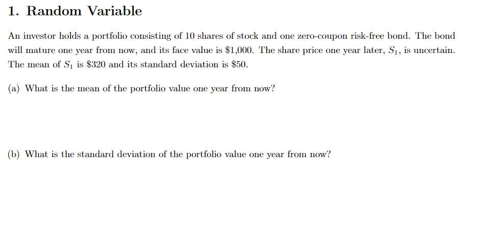 1. Random Variable An investor holds a portfolio | Chegg.com