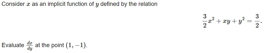 Solved Consider x as an implicit function of y defined by | Chegg.com
