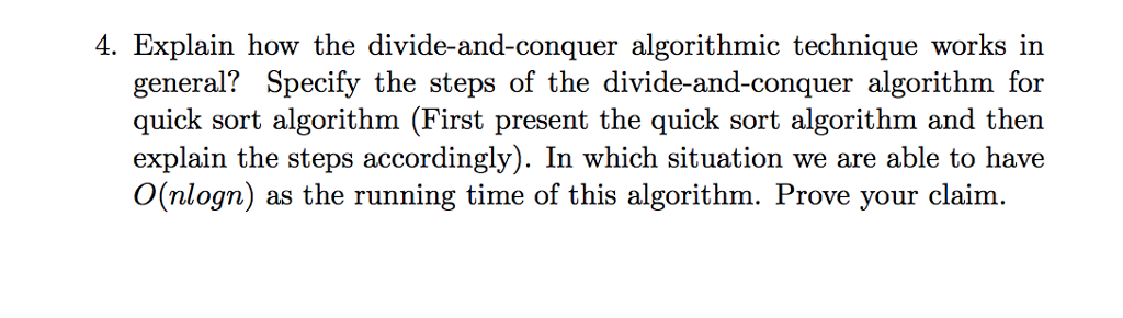 Solved 4. Explain how the divide-and-conquer algorithmic | Chegg.com