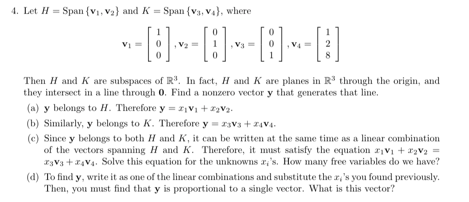 Solved Let H=Span{v1,v2} and K=Span{v3,v4}, where | Chegg.com
