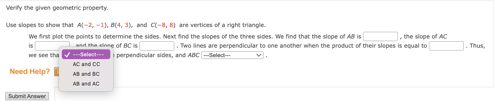 Solved Verify the given geometric property. Use slopes to | Chegg.com