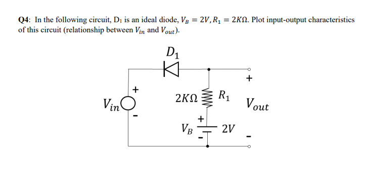 Solved Q4: In the following circuit, D, is an ideal diode, | Chegg.com
