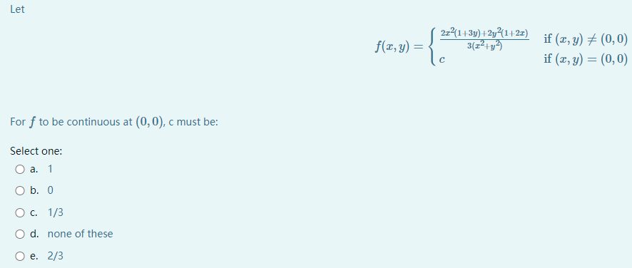 Solved f(x,y)={3(x2+y2)2x2(1+3y)+2y2(1+2x)c if (x,y) =(0,0) | Chegg.com