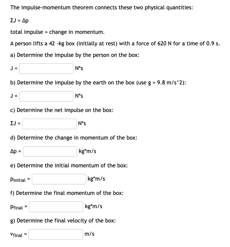 Solved The impulse-momentum theorem connects these two | Chegg.com