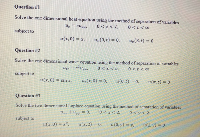 Solved Question #1 Solve the one dimensional heat equation | Chegg.com