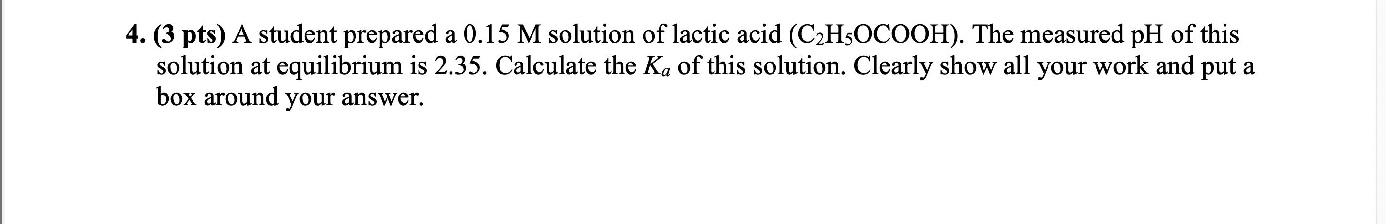 Solved 4. (3 pts) A student prepared a 0.15M solution of | Chegg.com