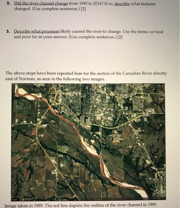 Solved 2. Did the river channel change from 1995 to 2016? If | Chegg.com