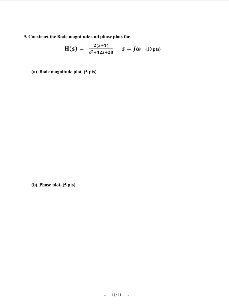 Solved 9. Construct the Bode magnitude and phase plots for | Chegg.com