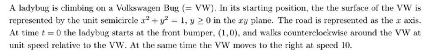 Solved A ladybug is climbing on a Volkswagen Bug (= VW). In | Chegg.com