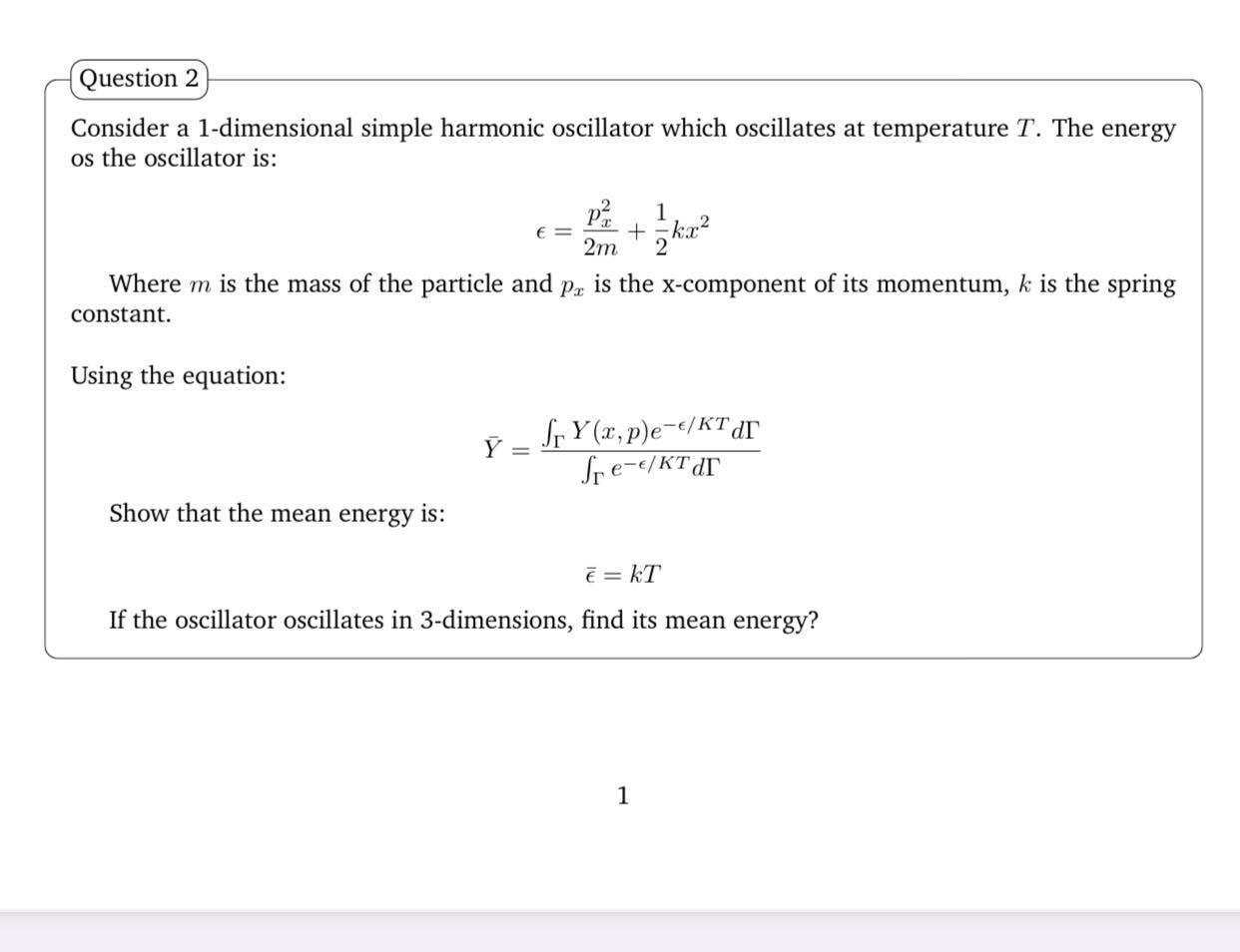 Solved Question 2 Consider a 1-dimensional simple harmonic | Chegg.com