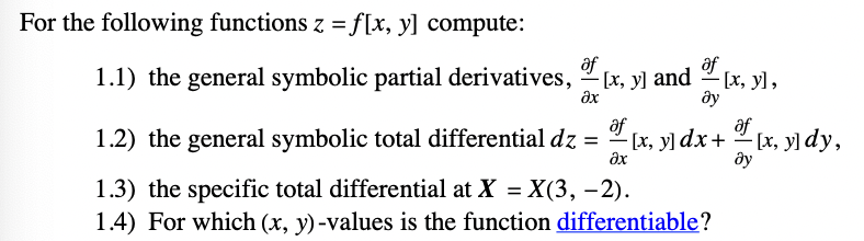 Solved For the following functions z=f[x,y] compute: 1.1) | Chegg.com