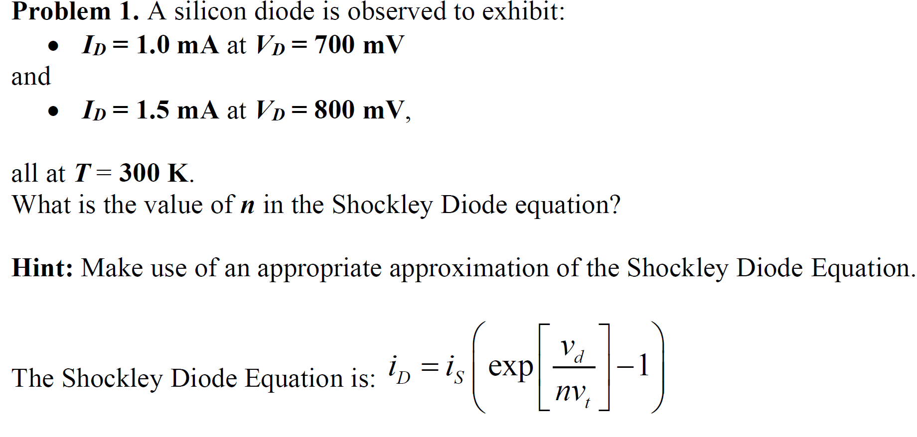 Solved Problem 1. A silicon diode is observed to exhibit: | Chegg.com