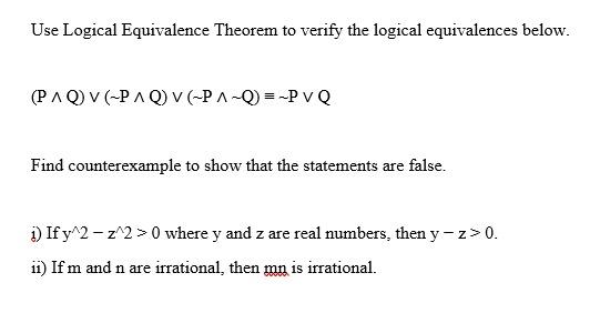 Solved Use Logical Equivalence Theorem to verify the logical | Chegg.com
