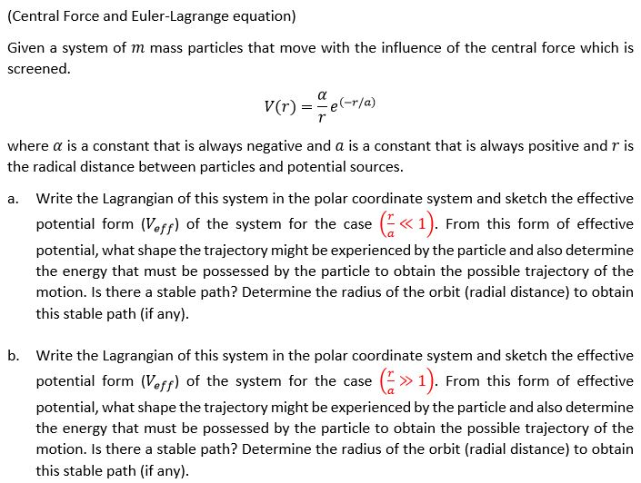 (Central Force and Euler-Lagrange equation) Given a | Chegg.com