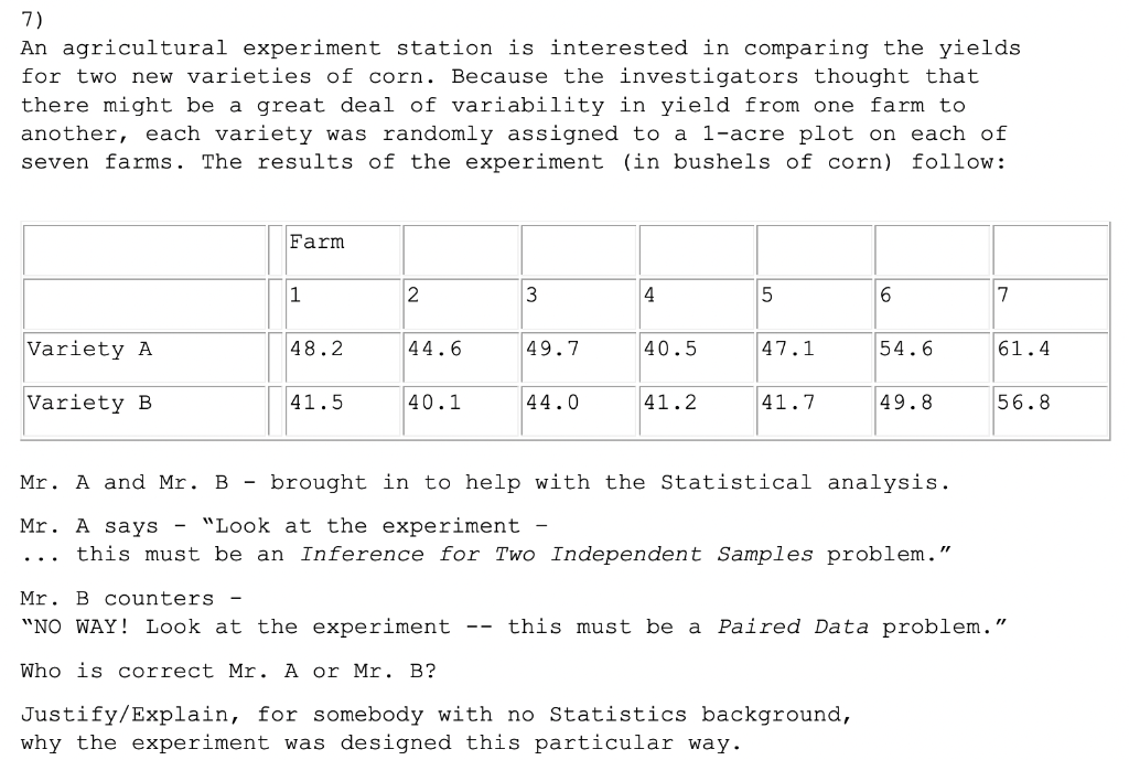 Solved 7) An agricultural experiment station is interested | Chegg.com