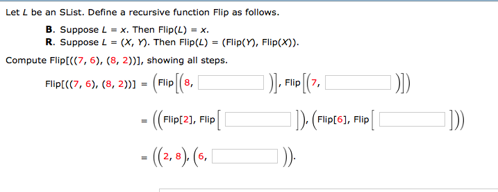 Solved Let L Be An Slist Define A Recursive Function Flip 9935