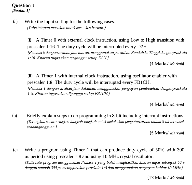 Solved Question 1[Soalan 1](a) ﻿Write the input setting for | Chegg.com
