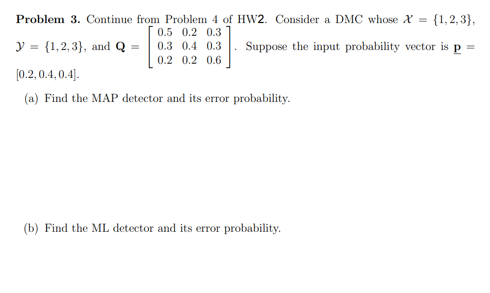 Solved Problem 3. Continue from Problem 4 of HW2. Consider a | Chegg.com