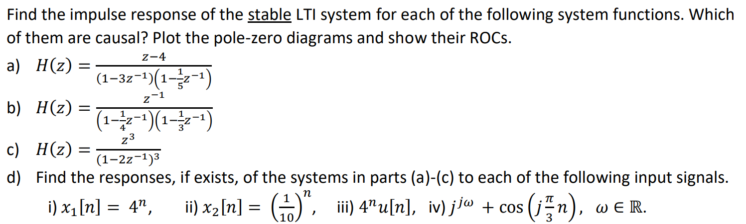 Solved Find the impulse response of the stable LTI system | Chegg.com