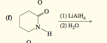 Solved (f) (1) LiAlH4 (2) H2O N H | Chegg.com