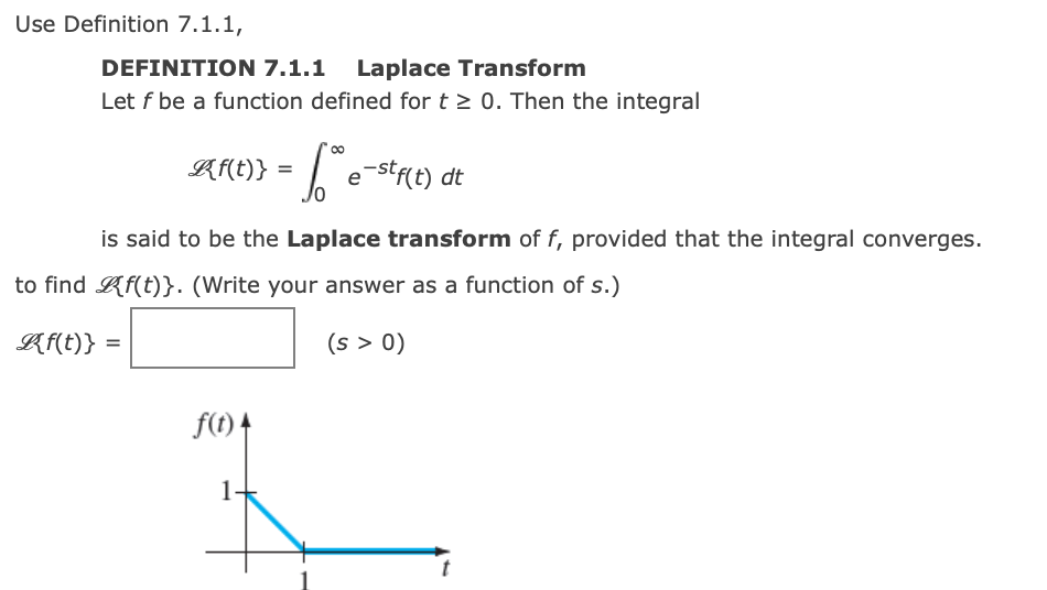 Solved Use Definition 7.1.1, DEFINITION 7.1.1 Laplace | Chegg.com