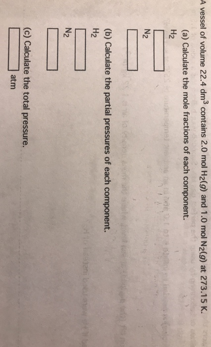 Solved A vessel of volume 22.4 dm3 contains 2.0 mol H2(g) | Chegg.com