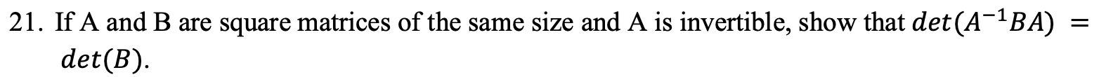 Solved 21. If A and B are square matrices of the same size | Chegg.com