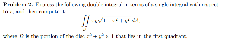 Solved Problem 2. Express the following double integral in | Chegg.com