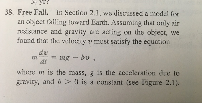 Solved 32 yr? 38. Free Fall. In Section 2.1, we discussed a | Chegg.com