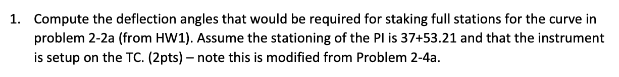 Solved 1. Compute the deflection angles that would be | Chegg.com