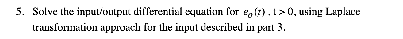 Solved 5. Solve the input/output differential equation for | Chegg.com