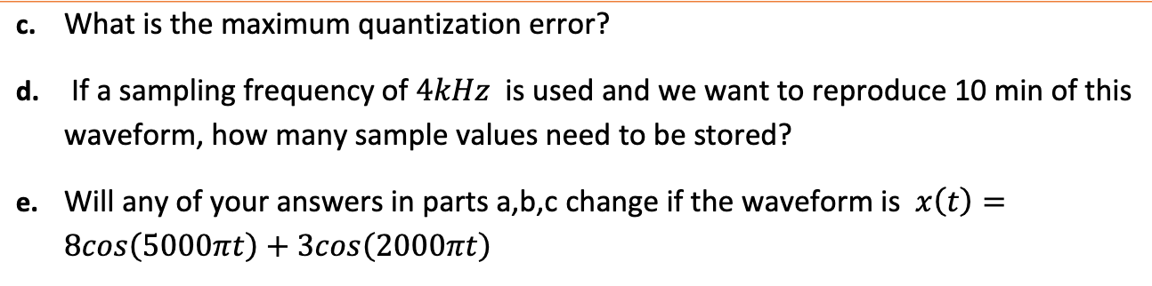 Solved Consider a waveform, x(t)=2cos(1000πt)+3cos(2000πt) | Chegg.com