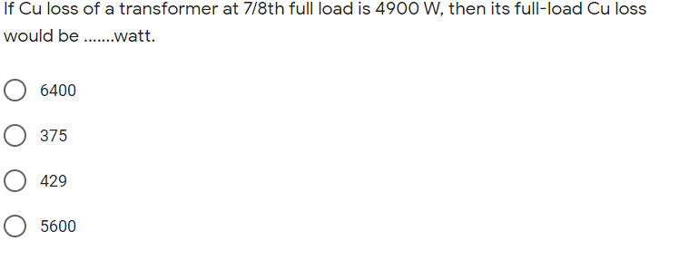 Solved If Cu loss of a transformer at 7/8th full load is | Chegg.com