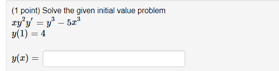 Solved (1 point) Solve the given initial value problem | Chegg.com