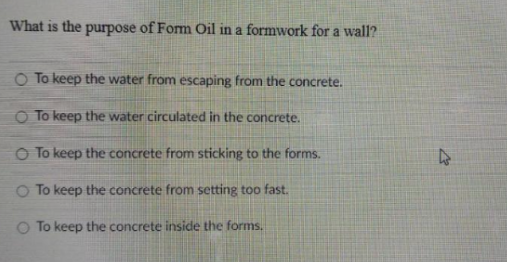 Solved What is the purpose of Form Oil in a formwork for a | Chegg.com