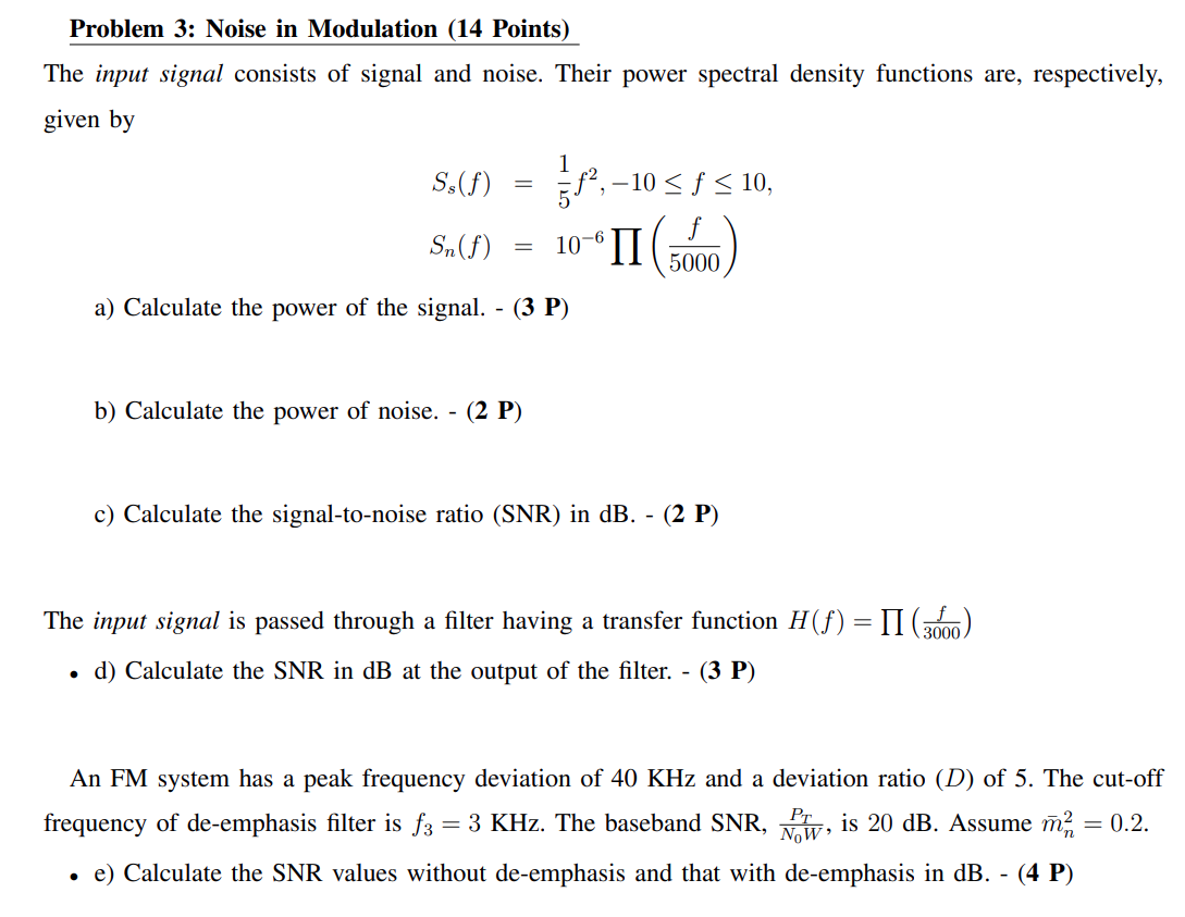 Solved Problem 3: Noise in Modulation (14 Points) The input | Chegg.com