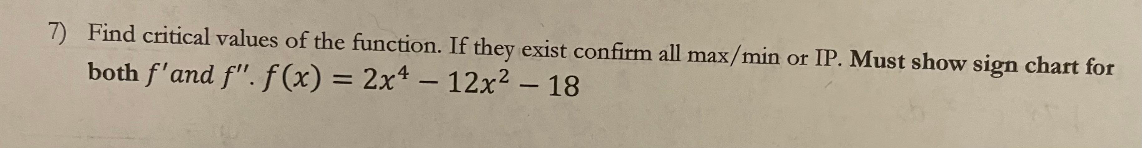 Solved 7) Find critical values of the function. If they | Chegg.com