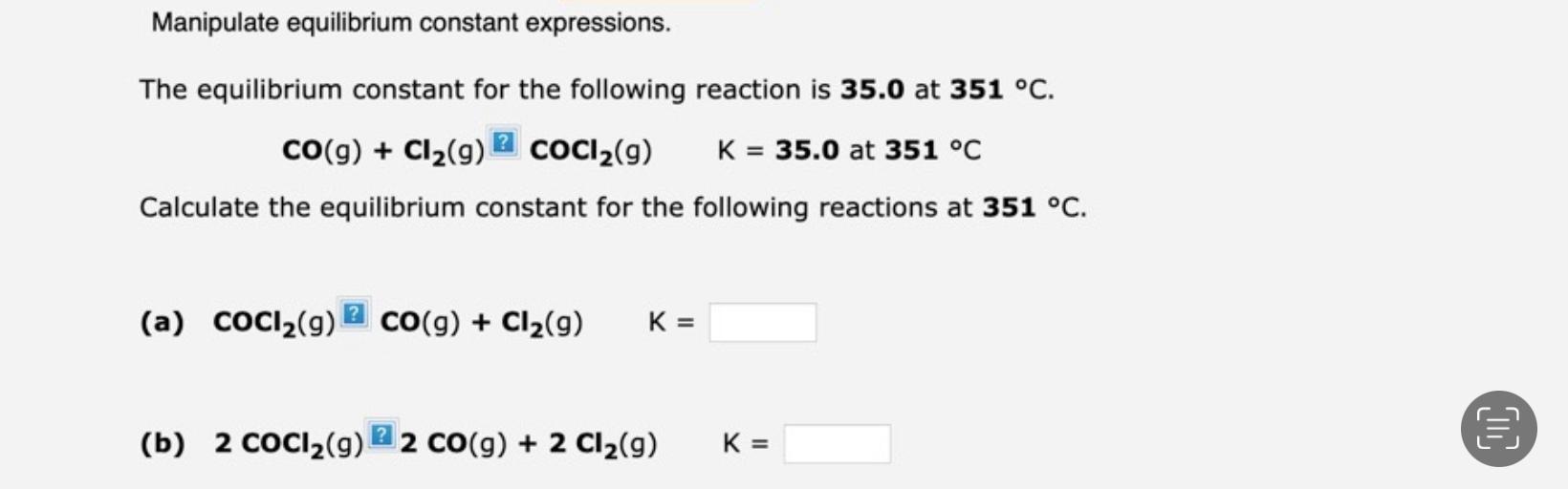 Solved Manipulate equilibrium constant expressions. The | Chegg.com