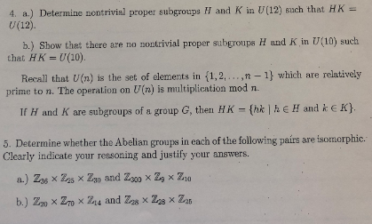 Solved 4. a.) Determine nontrivial proper subgroups H and K | Chegg.com